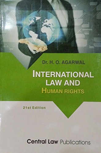 International Law and Human Rights by H.O. Agarwal | Goodreads