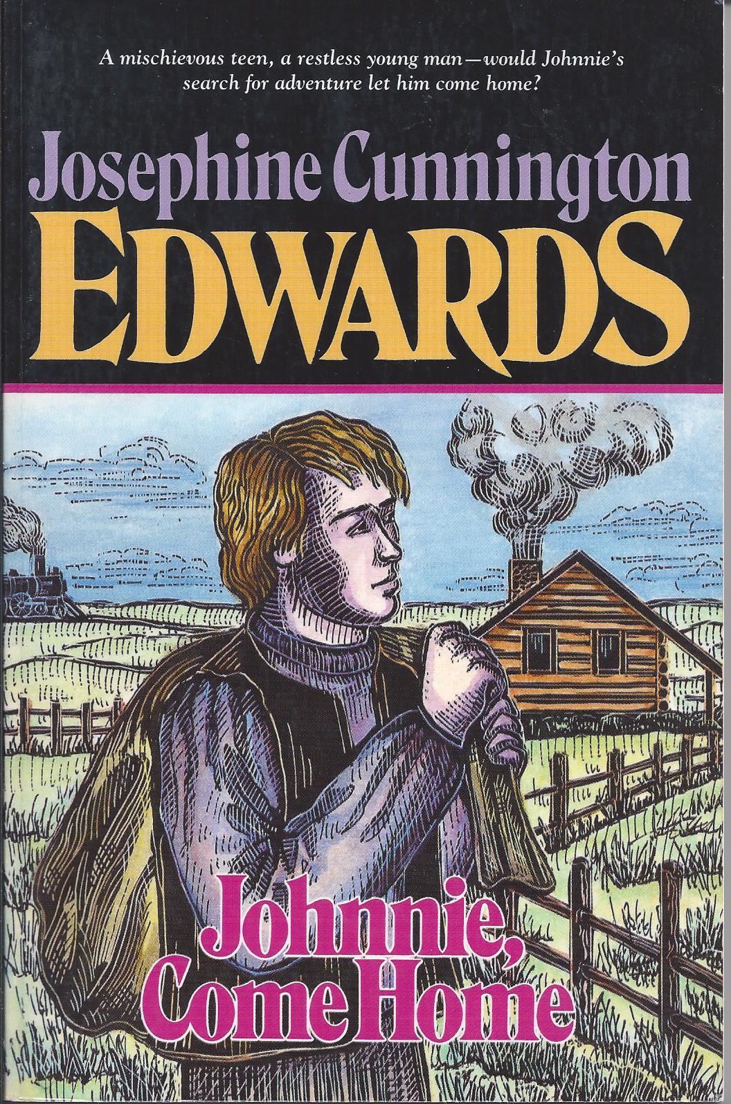 Johnny Come Home by Josephine Cunnington Edwards | Goodreads