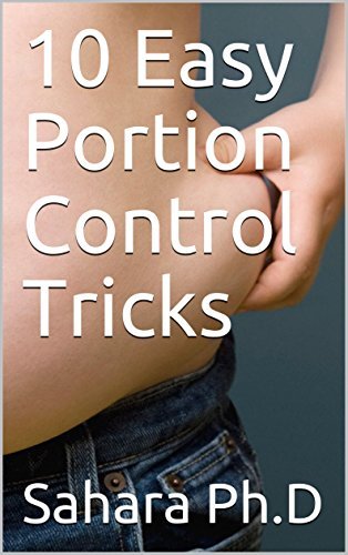 10 Easy Portion Control Tricks by Sahara | Goodreads