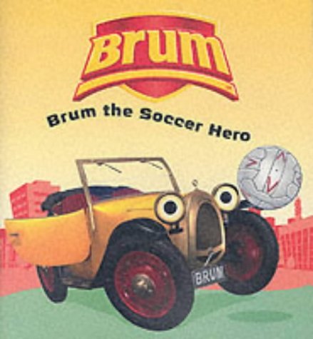 BRUM THE FOOTBALL HERO (BRUM S.) by alan-dapre | Goodreads