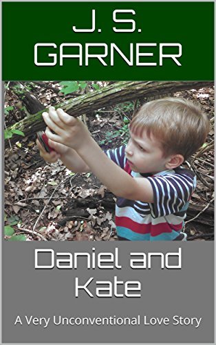 Daniel and Kate: A Very Unconventional Love Story by Rebecca Stevens ...