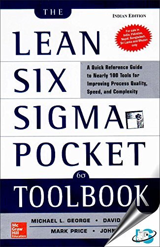 The Lean Six SIGMA Pocket Toolbook: A Quick Reference Guide to Nearly ...