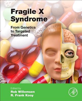 Fragile X Syndrome: From Genetics to Targeted Treatment by Rob ...