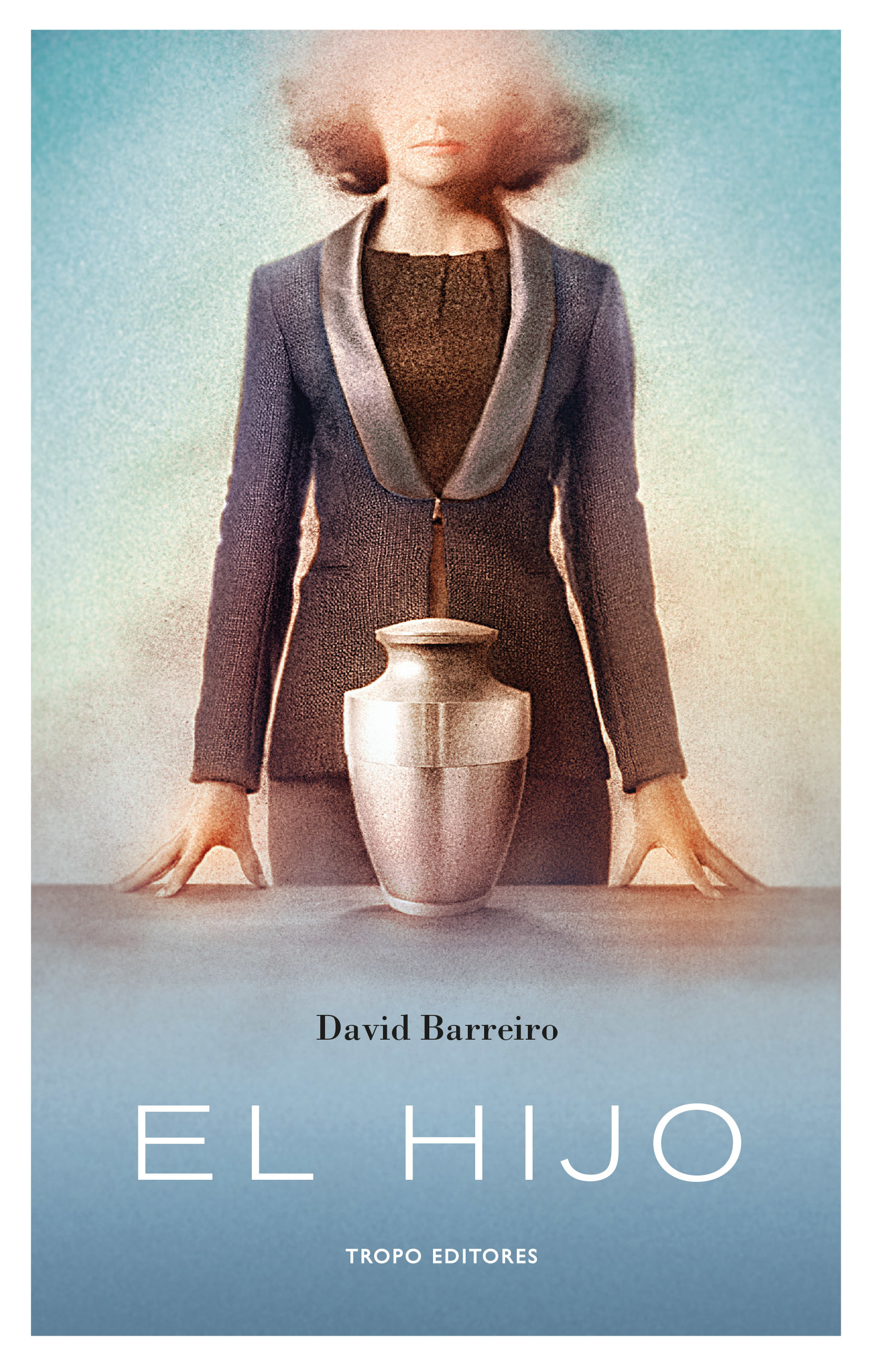 EL HIJO by David Barreiro | Goodreads
