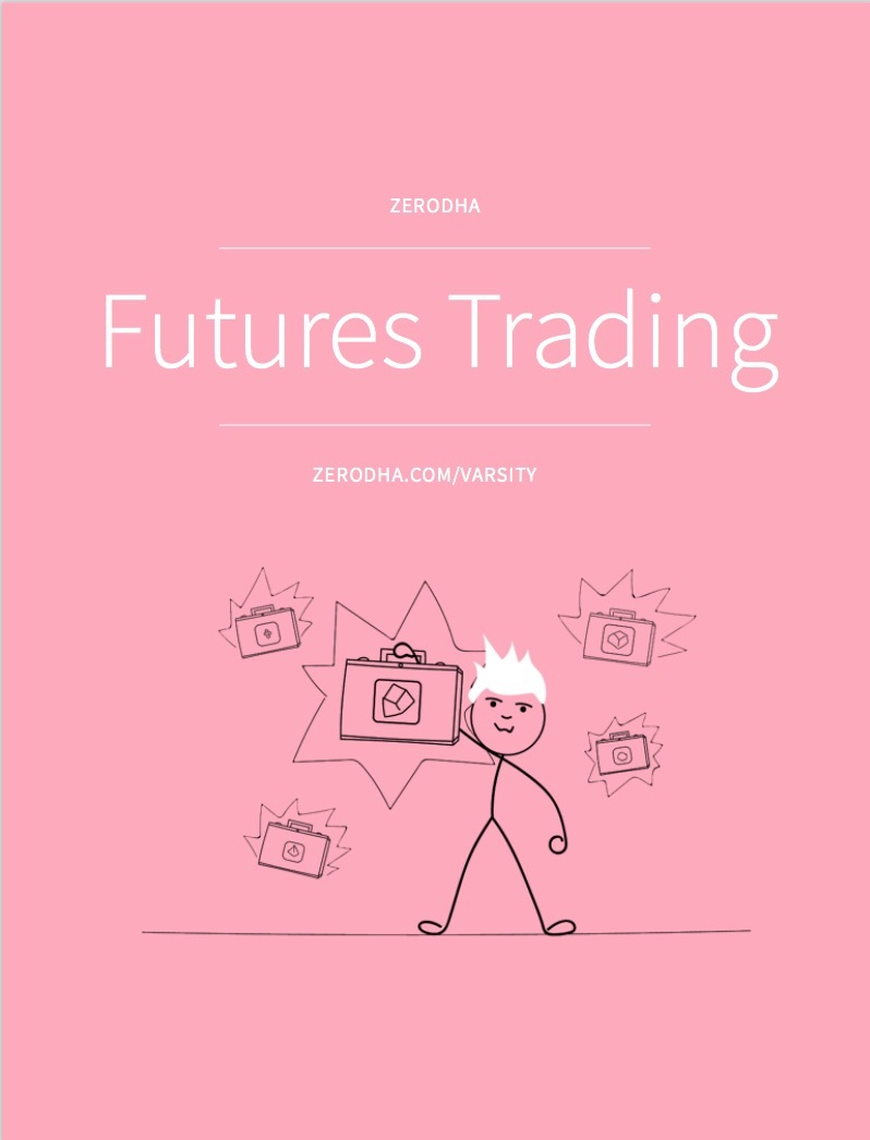 Futures Trading by Zerodha Varsity | Goodreads