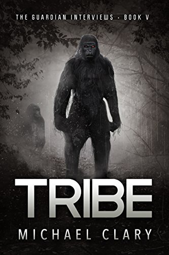 Tribe (The Guardian Interviews Book 5) by Michael Clary | Goodreads