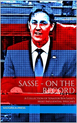 SASSE: ON THE RECORD - Volume 1: A Collection of Senator Ben Sasse’s ...