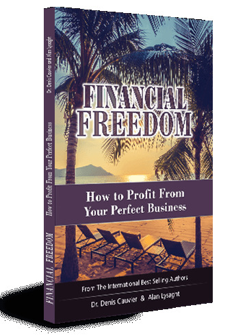 Financial Freedom - How to Profit From Your Perfect Business by Denis ...