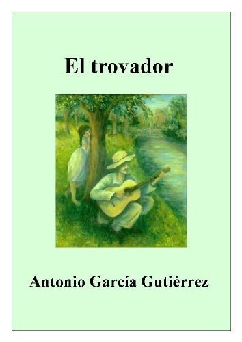 El trovador (Contexto Histórico) (Indice Activo) by Antonio García ...