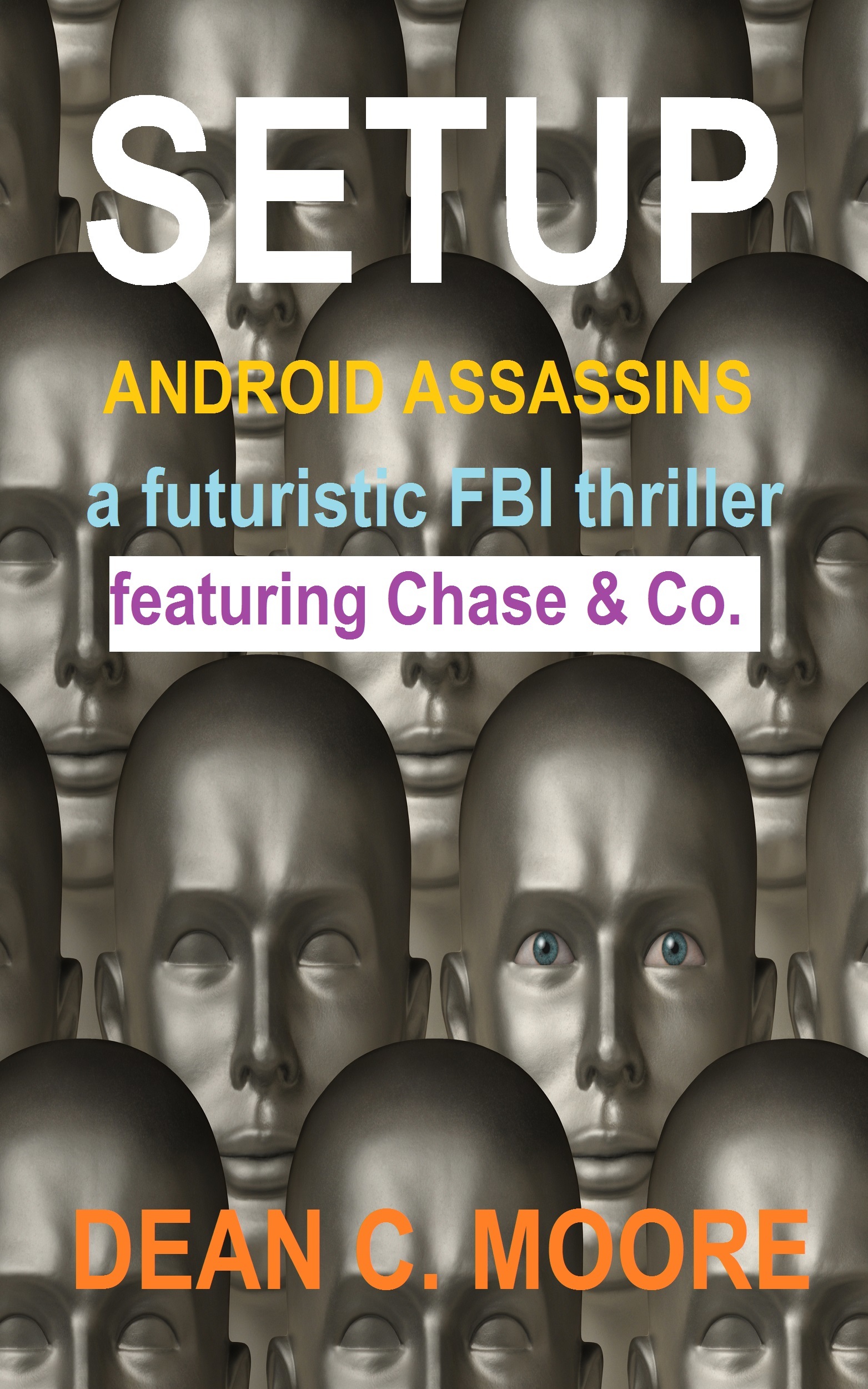 Android Assassins (Setup, #1) by Dean C. Moore | Goodreads