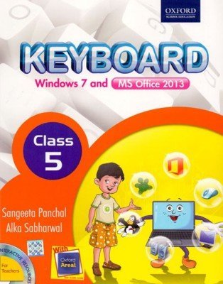 KEYBOARD WINDOWS 7-OFFICE 2013 EDITION BOOK 5 by Sangeeta Panchal ...