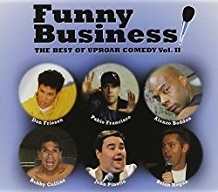 Funny Business: The Best of Uproar Comedy Vol. II by Bobby Collins ...