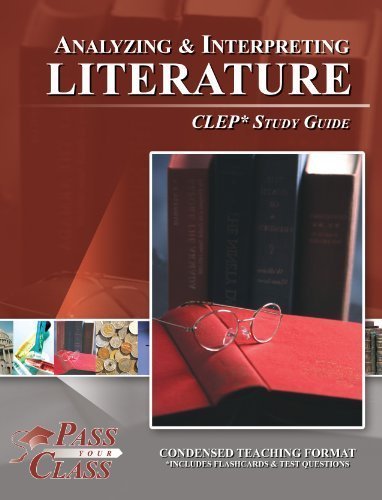 CLEP Analyzing and Interpreting Literature Study Guide by Passyourclass ...