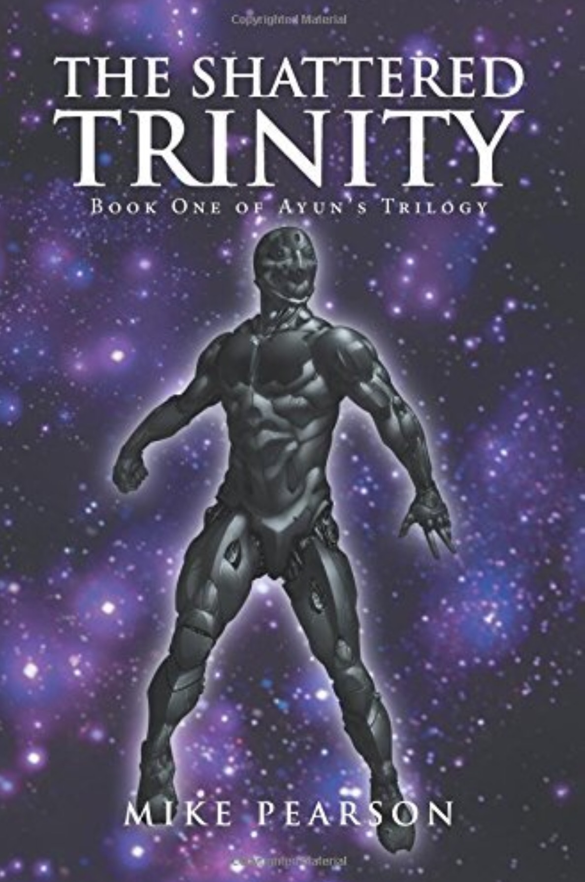 The Shattered Trinity (Ayun's Trilogy, #1) by Mike Pearson | Goodreads