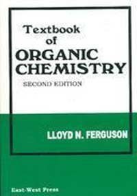 Textbook Of Organic Chemistry by Lloyd N. Ferguson | Goodreads
