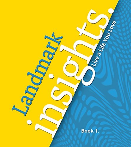 Landmark Insights. Book 1.: Live a Life You Love by Landmark Worldwide ...