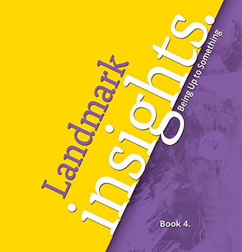 Landmark Insights. Book 4.: Being Up to Something by Landmark Worldwide ...