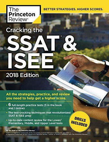 Cracking the SSAT & ISEE, 2018 Edition: All the Strategies, Practice ...
