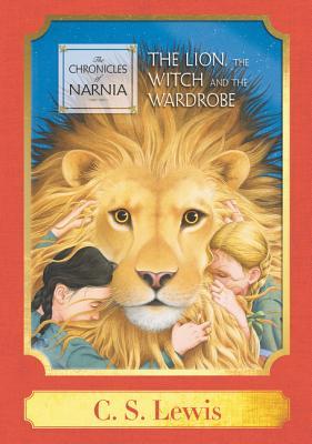 The Lion, the Witch and the Wardrobe: A Harper Classic by C.S. Lewis ...