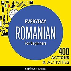 Everyday Romanian for Beginners - 400 Actions & Activities by ...