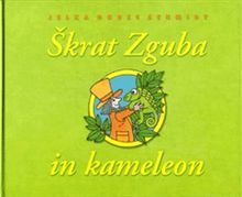 Škrat Zguba in kameleon by Jelka Godec Schmidt | Goodreads