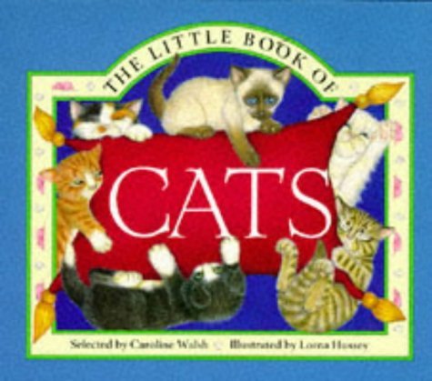 The Little Book of Cats by Caroline Walsh | Goodreads