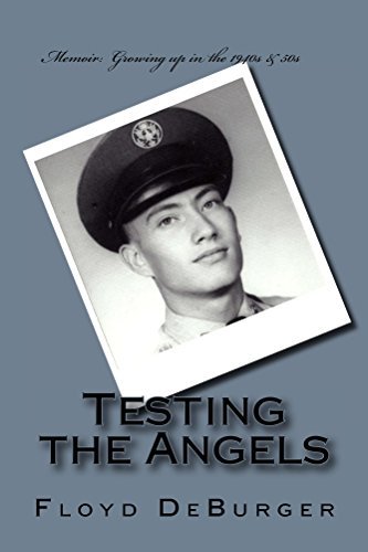 Testing the Angels by Floyd M Deburger | Goodreads