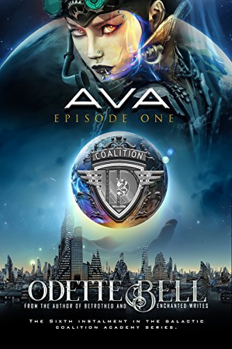 Ava Episode One by Odette C. Bell | Goodreads