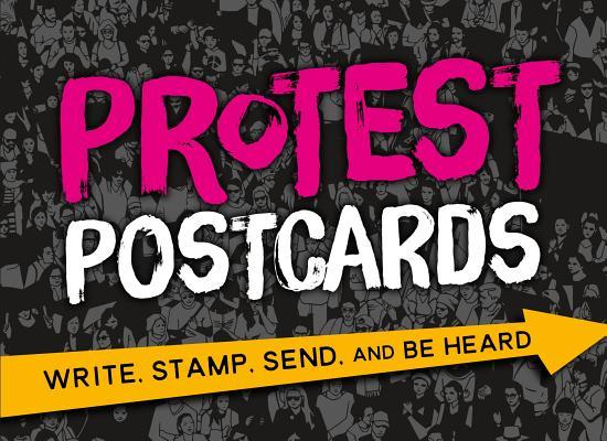 Protest Postcards: Write, Stamp, Send, and Be Heard by Alison Johnson ...