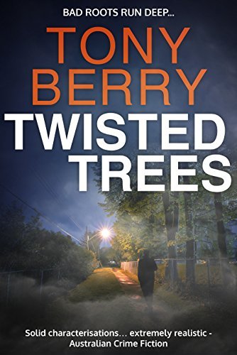 Twisted Trees (Bromo Perkins #4) by Tony Berry | Goodreads