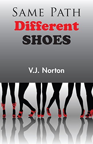 Same Path, Different Shoes by V.J. Norton | Goodreads