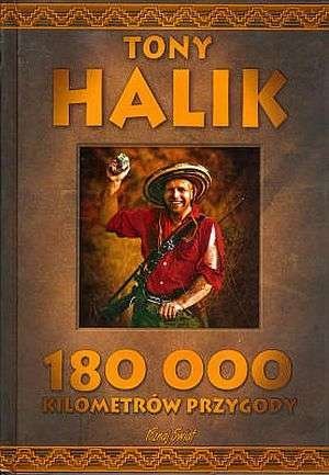 180 000 kilometrów przygody by Tony Halik | Goodreads