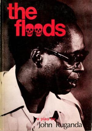 The Floods by John Ruganda | Goodreads