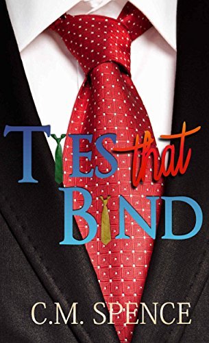 Ties That Bind by C.M. Spence | Goodreads