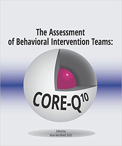 The Assessment of Behavioral Intervention Teams: Core-Q10 by Brian Van Brunt | Goodreads