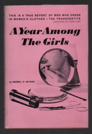 A Year Among the Girls by Darrell G. Raynor | Goodreads