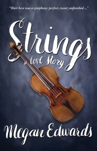 Strings: A Love Story by Megan Edwards | Goodreads
