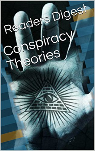 Conspiracy Theories by Reader's Digest Association | Goodreads