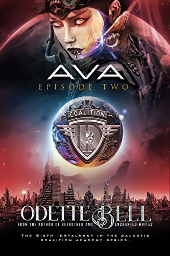 Ava Episode Two by Odette C. Bell | Goodreads
