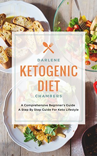 Ketogenic Diet: A Comprehensive Beginner's Guide - A Step By Step Guide For Keto Lifestyle by ...