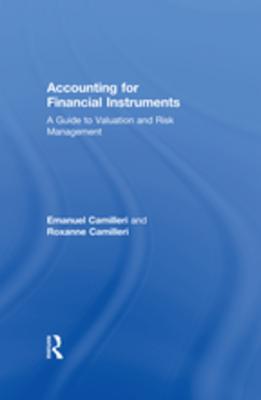Accounting for Financial Instruments: A Guide to Valuation and Risk ...