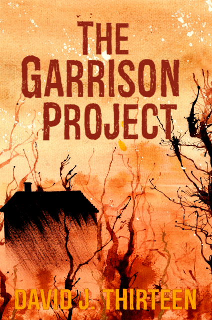 The Garrison Project by David J. Thirteen | Goodreads