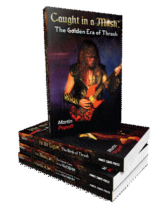 Caught In A Mosh: The Golden Age Of Thrash by Martin Popoff | Goodreads