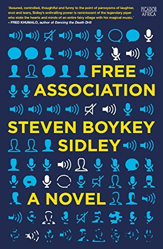 Free Association: A Novel by Steven Boykey Sidley | Goodreads
