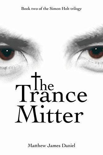 The Trance Mitter by Matthew James Daniel | Goodreads