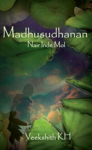 Madhusudhanan Nair Inde Mol by Veekshith K.H. | Goodreads