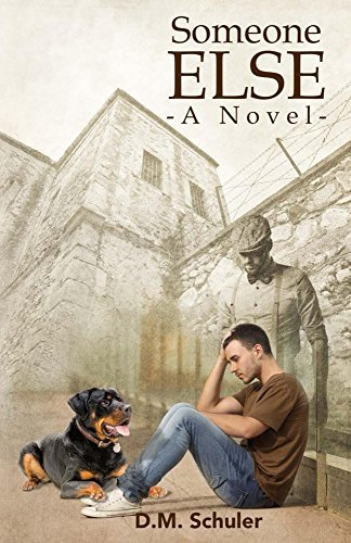 Someone Else by D.M. Schuler | Goodreads