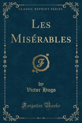 Les Miserables by Victor Hugo | Goodreads