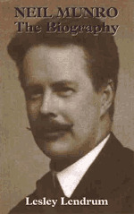 Neil Munro: The Biography by Lesley Lendrum | Goodreads