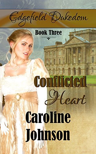 Conflicted Heart by Caroline Johnson | Goodreads